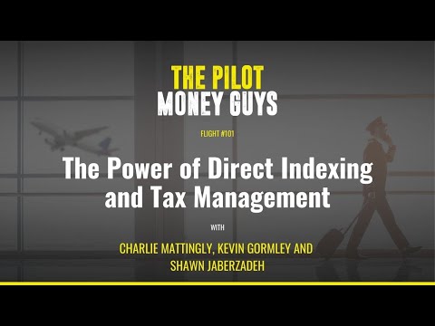 Flight #101: The Power of Direct Indexing and Tax Management with Shawn Jaberzadeh