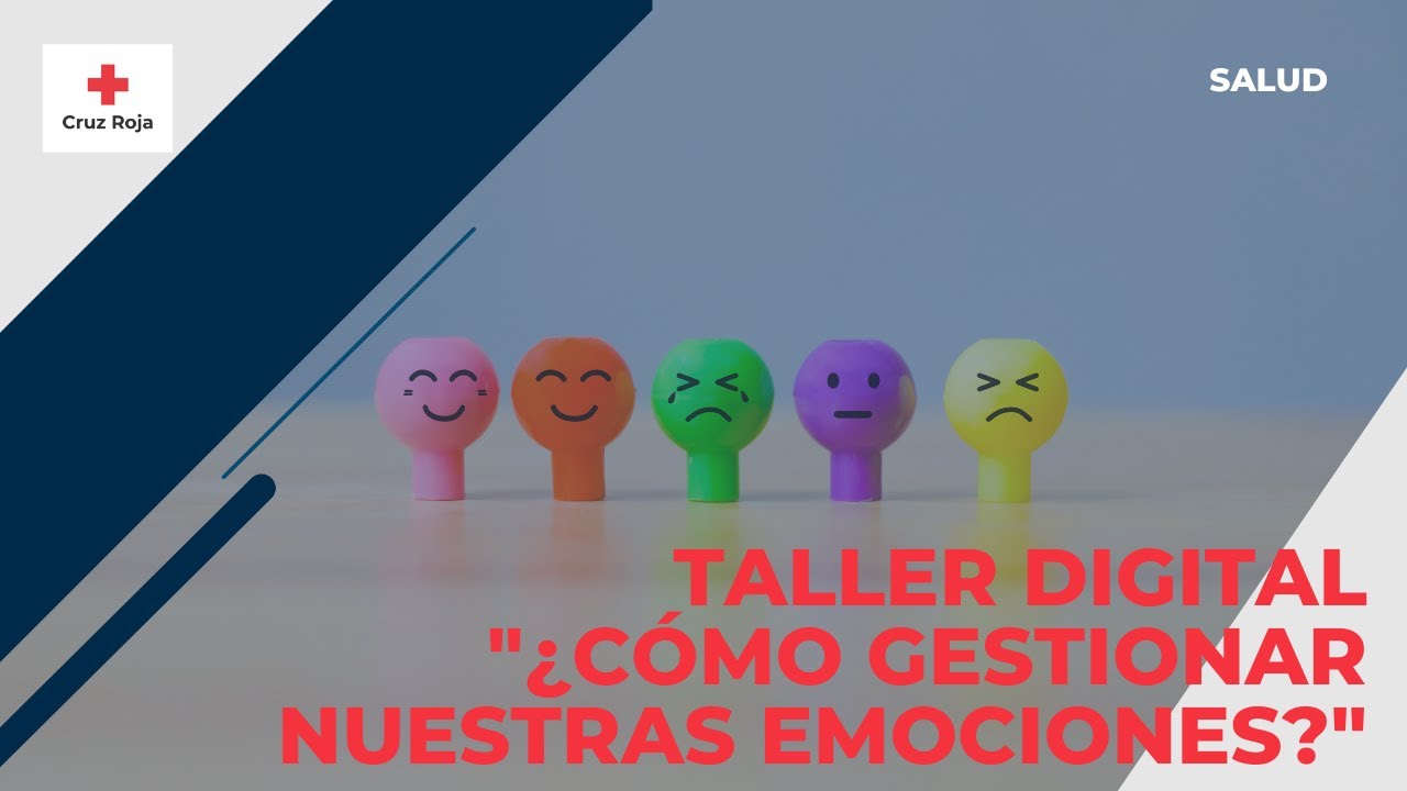 Taller digital: ¿Cómo gestionar nuestras emociones?