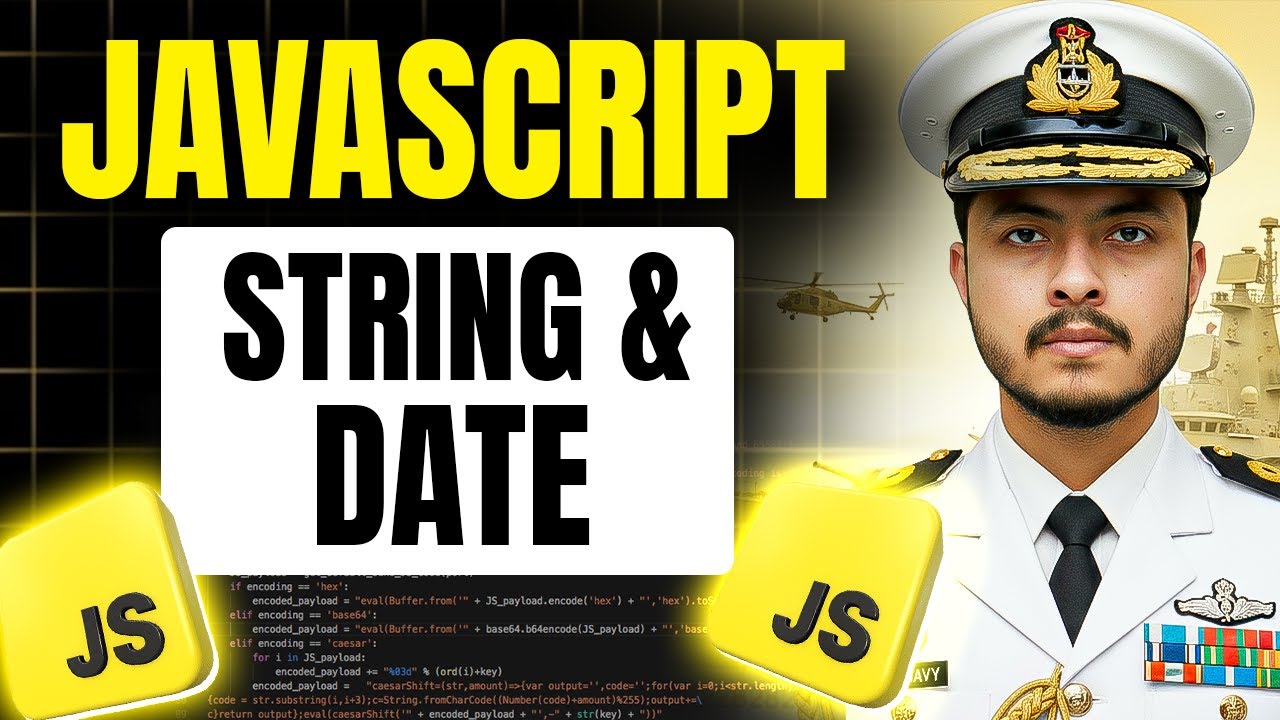 JavaScript Strings & Dates Explained In-Depth | Javascript Full Course #06