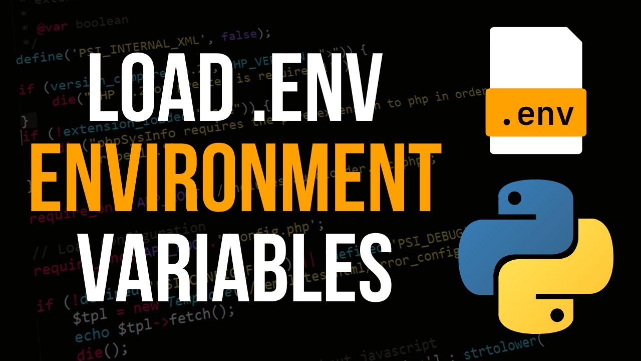 Load Environment Variables From .env Files in Python