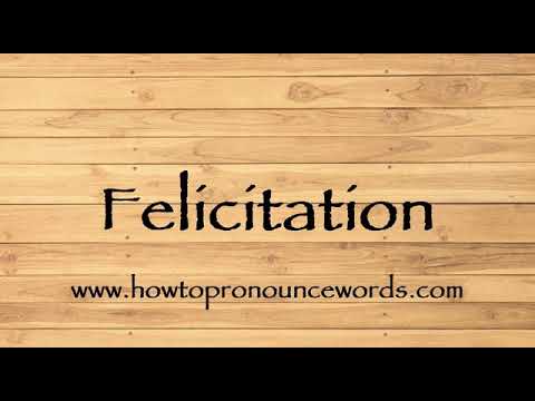How To Pronounce Felicitation ? How To say Felicitation New Video