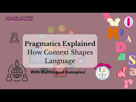 Pragmatics Explained: How Context Shapes Language (With Multilingual Examples)