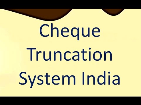Cheque Truncation System India Video Lecture - Current Affairs