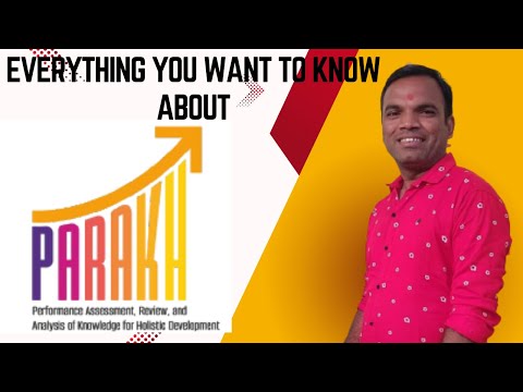 Everything you want to know about PARAKH RASHTRIYA SARVEKSHAN 2024 A Comprehensive Guide