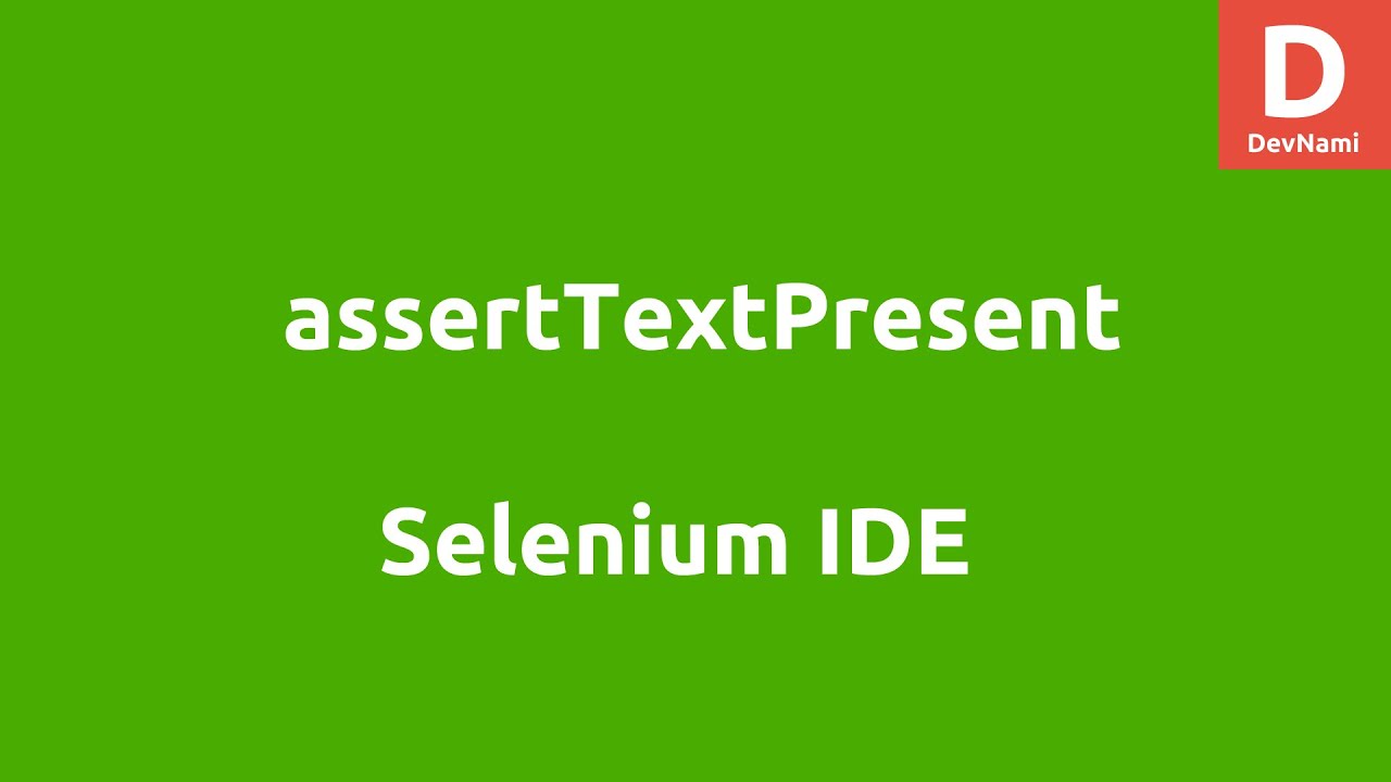 Selenium IDE assertTextPresent
