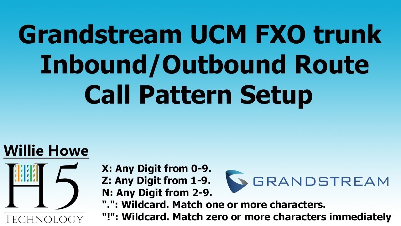 Grandstream UCM Trunks - Routes - Call Patterns