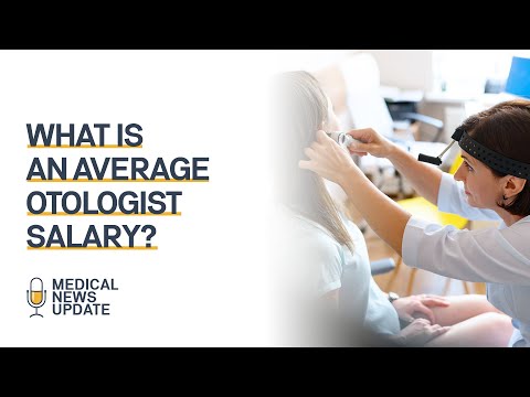 What is an Average Otologist Salary?