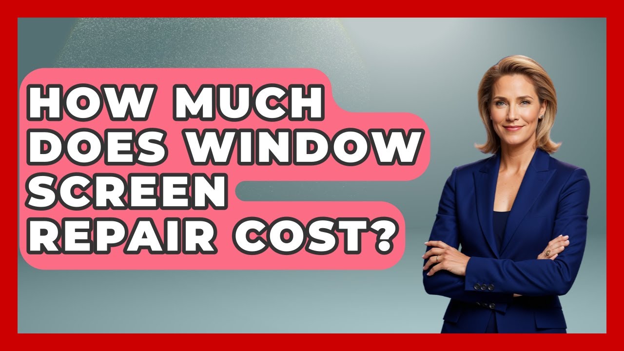 How Much Does Window Screen Repair Cost? - Ultimate Life Hacks