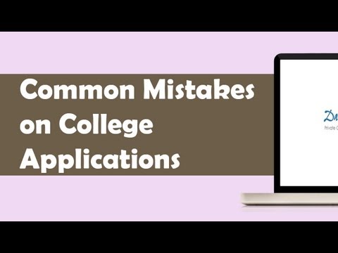 Common Mistakes on College Applications 2010 - Primarily UC and USC