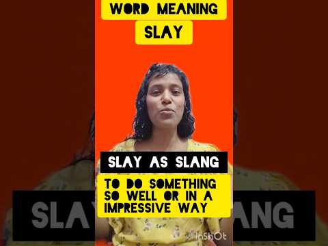 word meaning. slay. slayed. #englishlanguage #vocabs #vocabbatch #english #shorts
