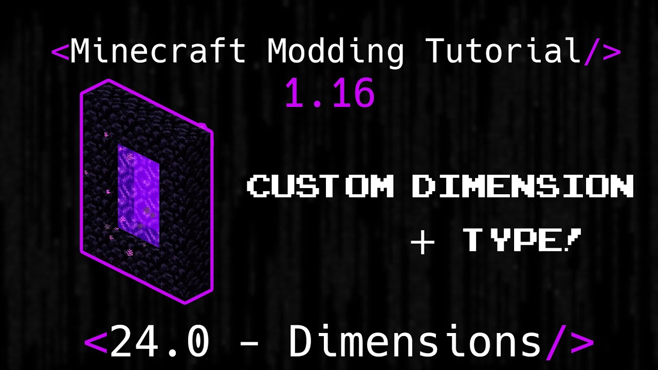 Minecraft Modding Tutorial 1.16 | 24.0 - Dimensions