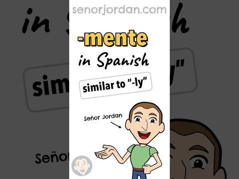 Spanish Bite - The Suffix -mente for -ly