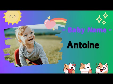 ANTOINE | Antoine name meaning | Boy Name Meaning | Uncertain (2023)