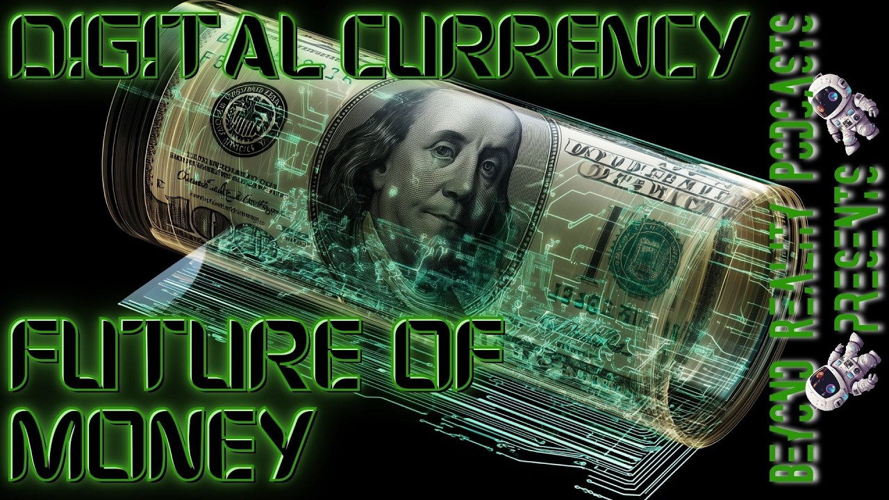 Digital Currency The Future?