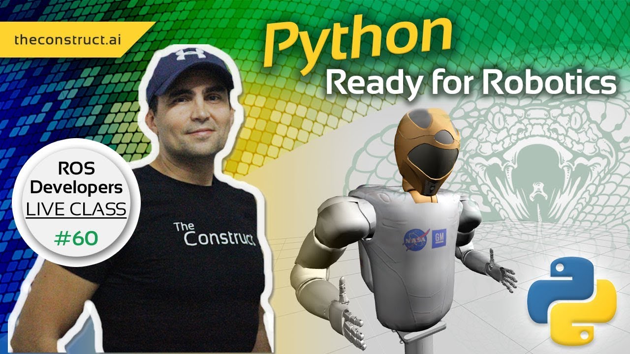 ROS Developers LIVE-Class #60: Python for Robotics