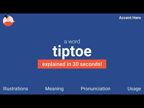 TIPTOE - Meaning and Pronunciation