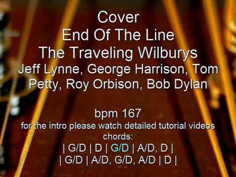 End Of The Line, The Traveling Wilburys, cover, chords acoustic guitar, lyrics