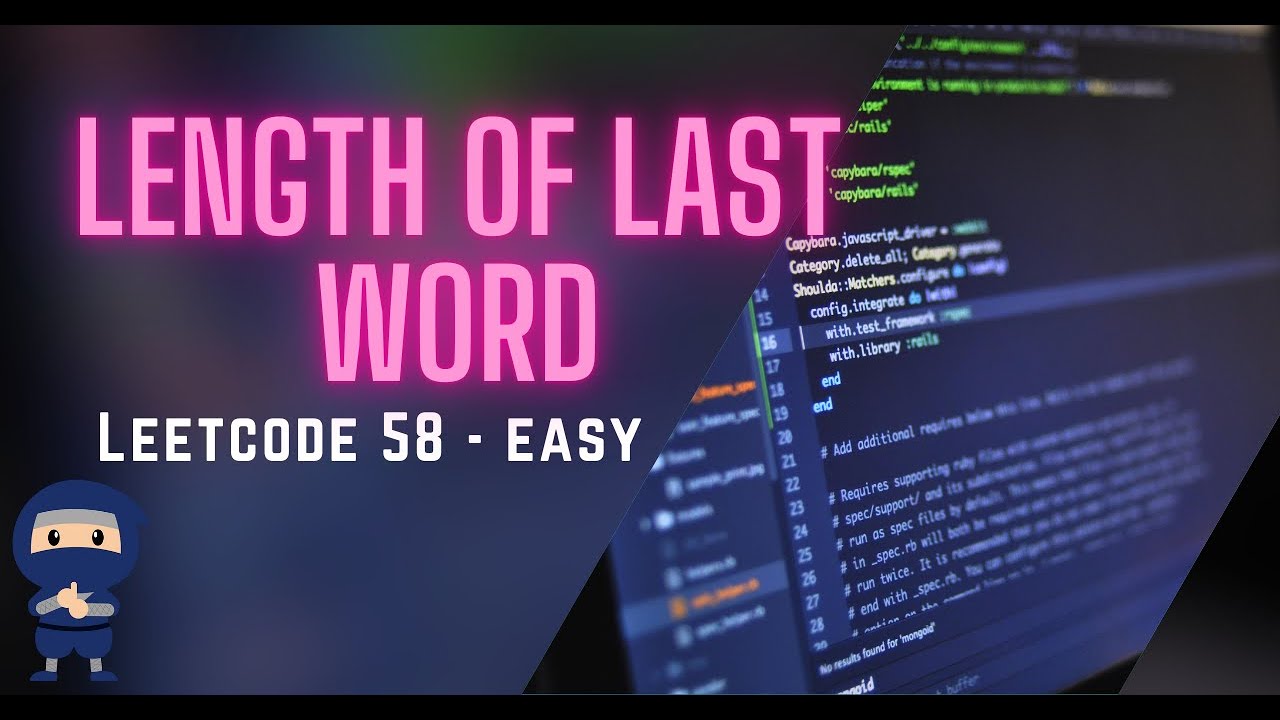 Length of Last Word - LeetCode #58 -  3 solutions - Python, JavaScript, Java, C++