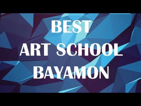 Best Art School in Bayamon, Puerto Rico
