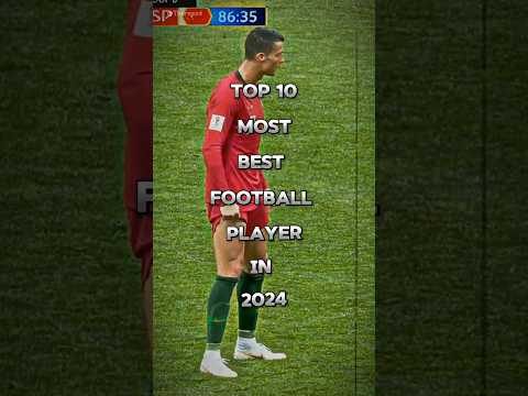 Top 10 Most Best Football Player In 2024 😎⚽🤗 #shorts #football #cr7 #messi #best #thereeo #top