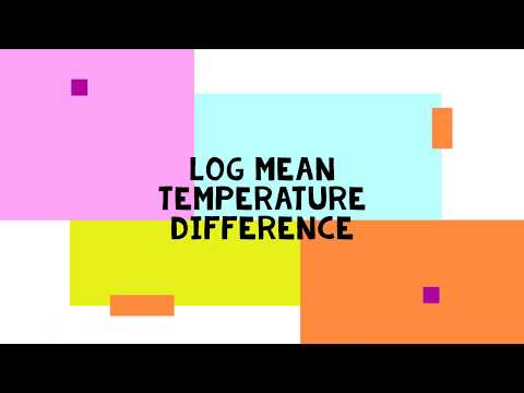 Heat Transfer - Heat Exchanger Analysis: Log Mean Temperature Difference