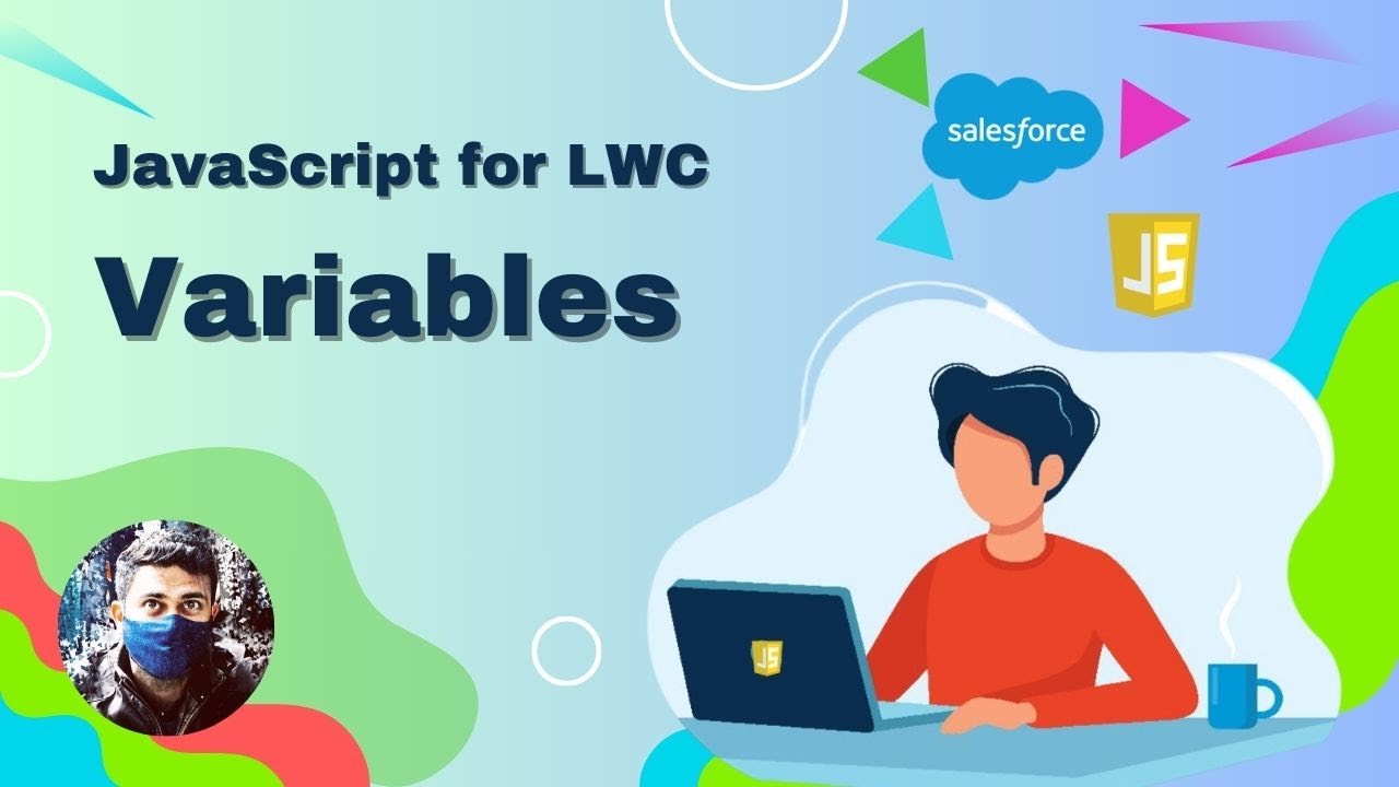 03. JavaScript for LWC: Variables