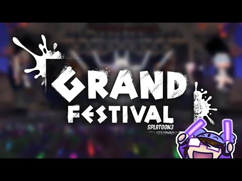 [Splatoon 3] GRAND FESTIVAL TIME!!