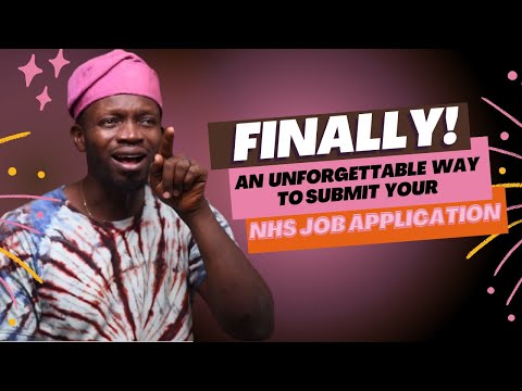 Finally, An Unforgettable Way to Submit your NHS Job Application