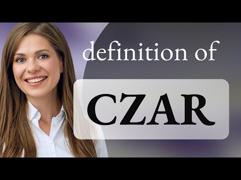 Czar • what is CZAR meaning