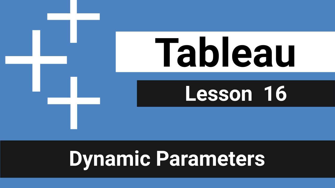 Lesson 16 - Dynamic Parameters
