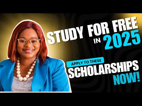2025 Fully-Funded Scholarships you can apply for NOW! - Episode One