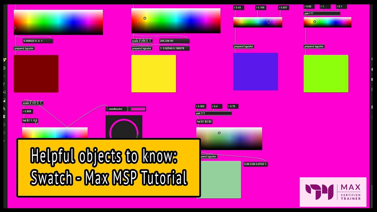 Swatch - Helpful Objects to Know - Max MSP Tutorial
