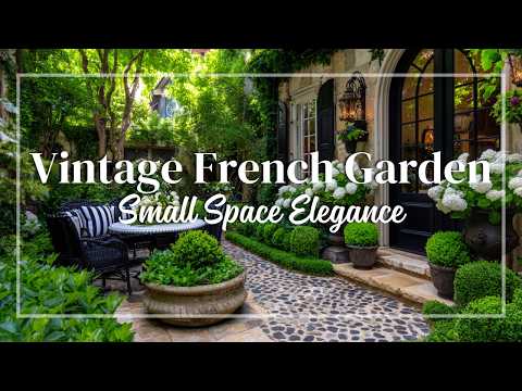 Vintage French Courtyard Garden Ideas 🪴 | Elegant Outdoor Designs for Small Homes