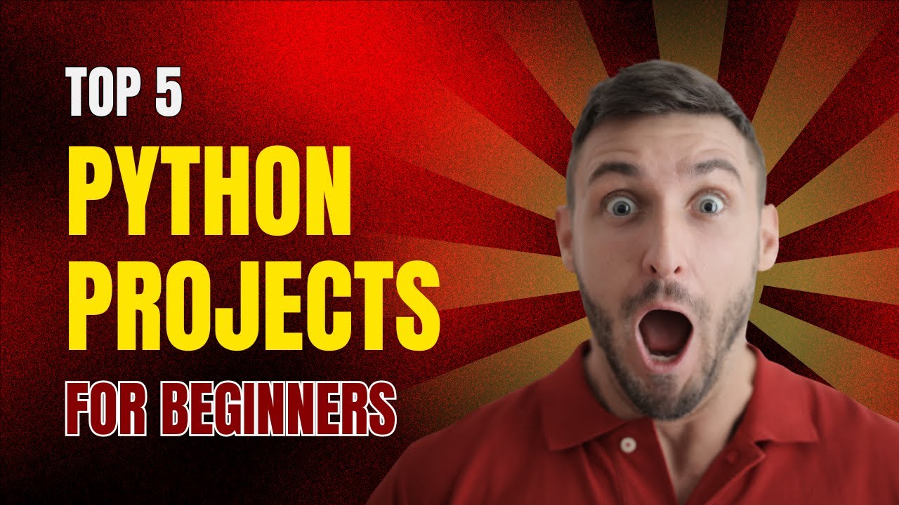 5 Easy Python Projects for Beginners - Mini Python Project Ideas