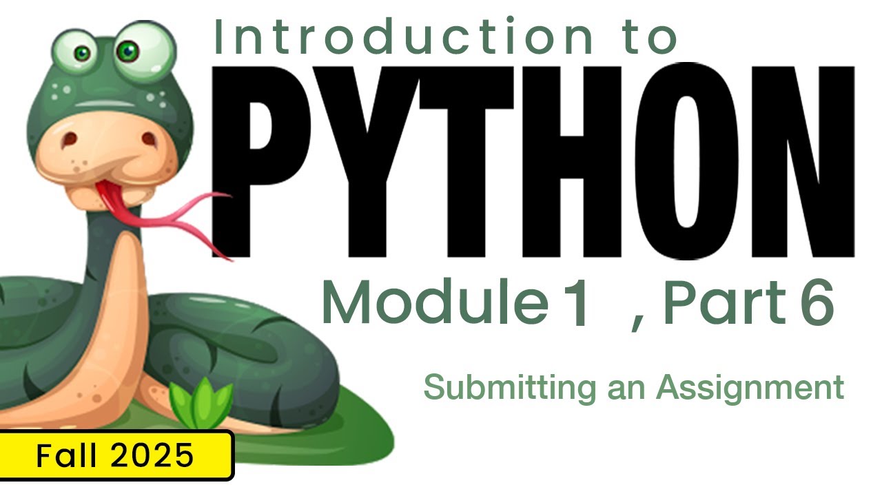Python (Fall 2025) Module 1-6: Submitting an Assignment