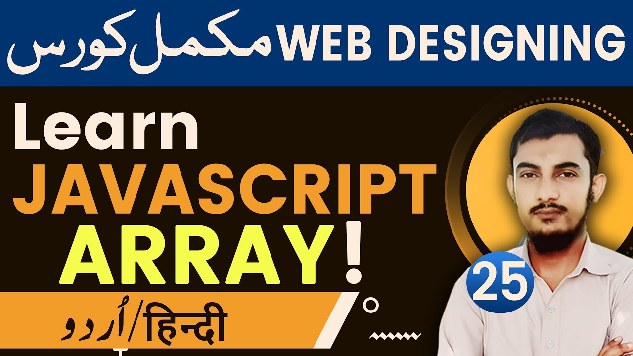 25 JavaScript Array | JavaScript Tutorials In Urdu And Hindi By @RahberAcademy