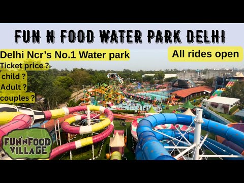 Fun and food water park delhi / gurgoan full details ticket price | Biggest water park in delhi