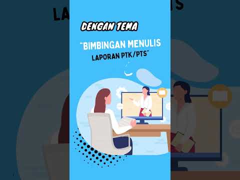WORKSHOP EKSKLUSIF MENYUSUN LAPORAN PTK/S || GII 2023