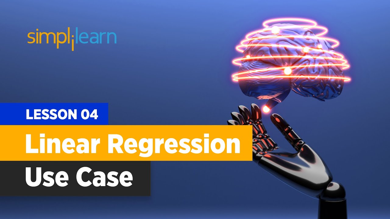 Lesson 04 | Machine Learning Basics - Linear Regression Use Case | Simplilearn