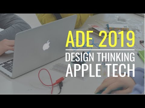 Design Thinking with Apple Technology – ADE 2019 Video Application ...