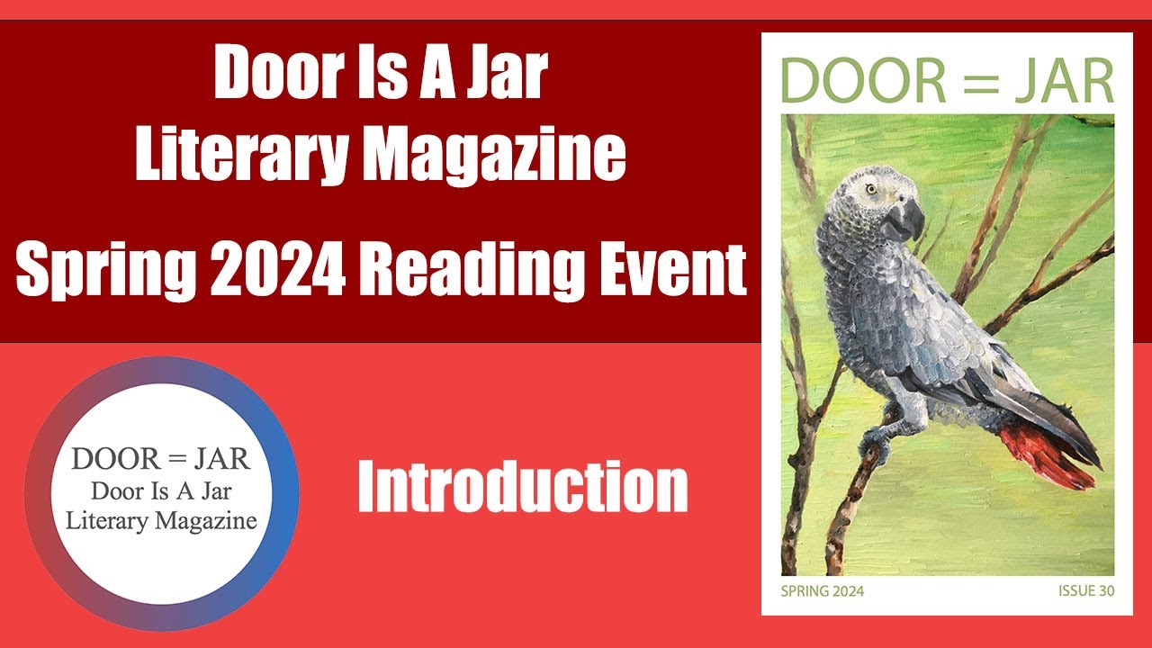 Door Is A Jar Literary Magazine Spring 2024 Reading Event Intro