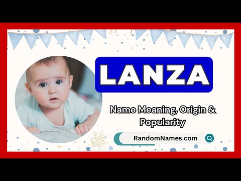 Lanza - Baby Boy Name Meaning, Origin & Popularity - RandomNames.com