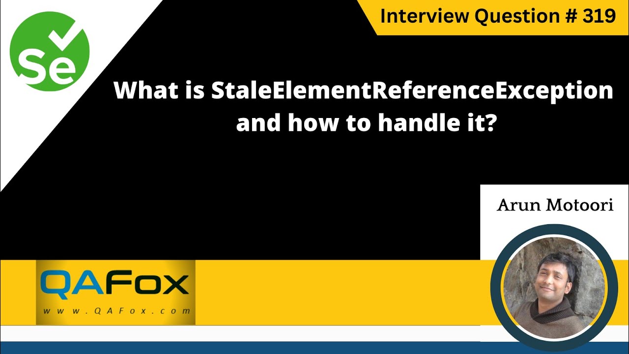 What is StaleElementReferenceException and how to handle it (Selenium Interview Question #319)