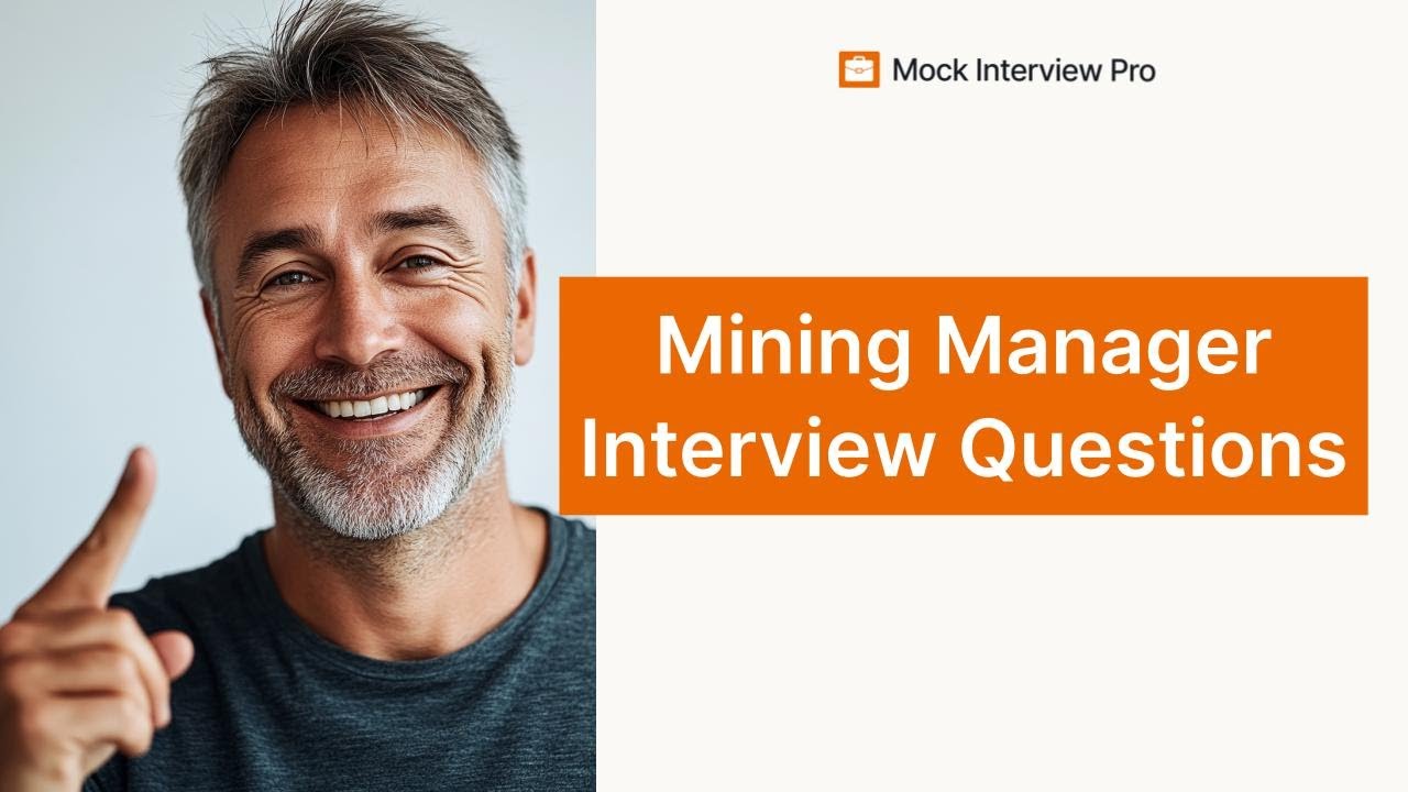 Mining Manager Interview Questions and Answers