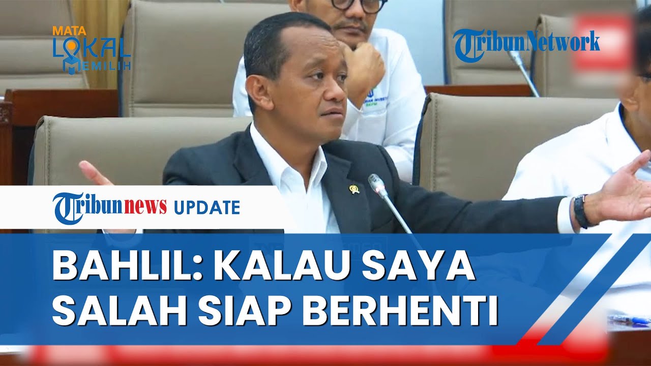 Blak-blakan soal Tudingan Upeti Tambang dan Cabut Ribuan IUP, Bahlil: Jika Saya Salah Siap ...