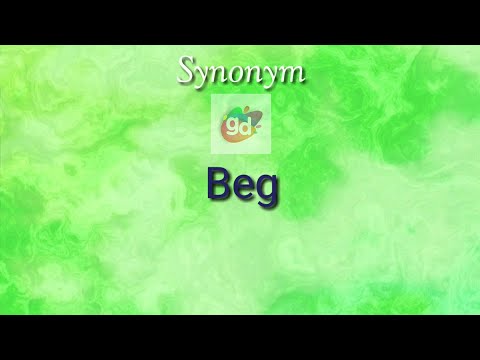 Beg Synonym with Meaning||Googul Dictionary||