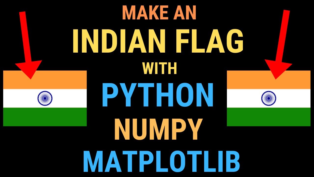 How to Code an Indian Flag Using Python, Numpy, and Matplotlib