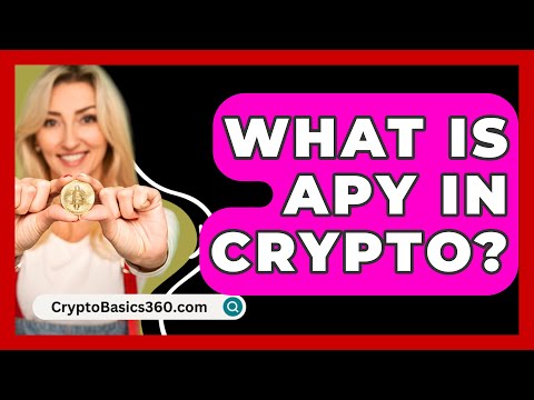 What Is Apy In Crypto? - CryptoBasics360.com