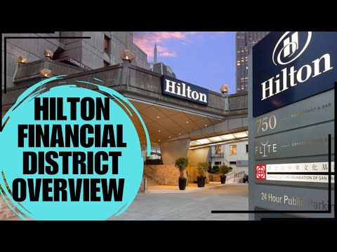 San Francisco Hilton Hotel Financial Disctrict Walk Through