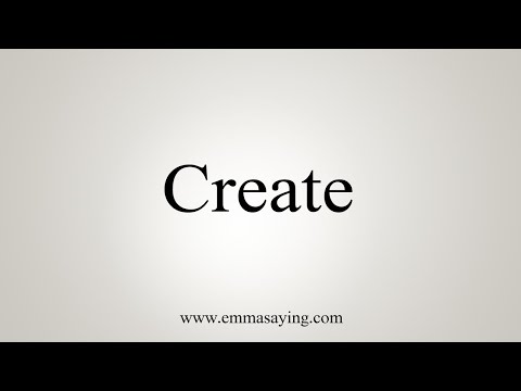 How To Say Create